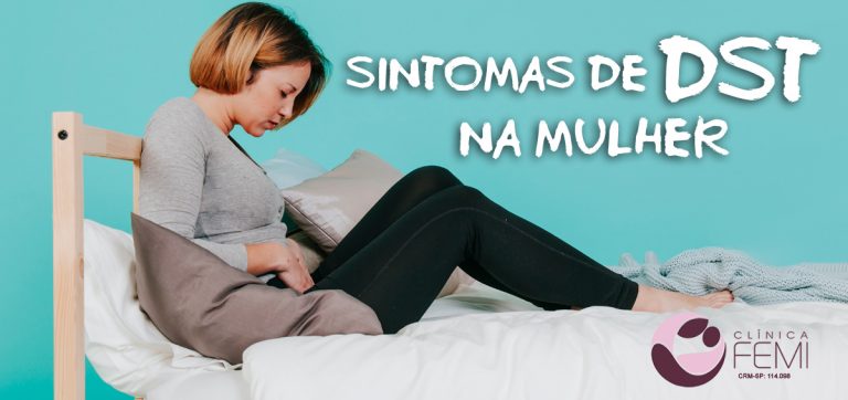 Principais sintomas de DST na mulher | Clínica Femi